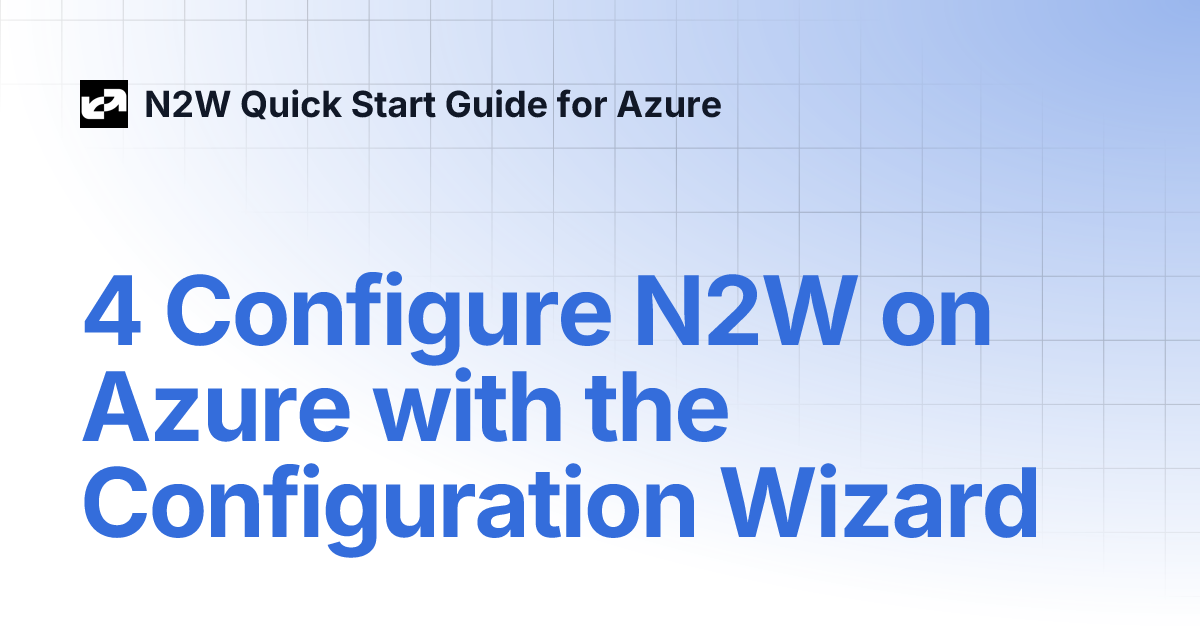 4 Configure N2WS on Azure with the Configuration Wizard | N2WS Quick ...